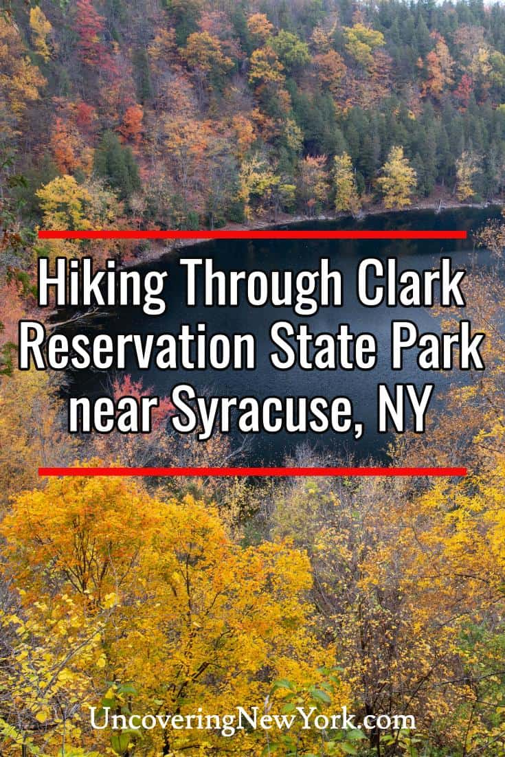 Hiking Through the Wondrous Clark Reservation State Park Near Syracuse ...