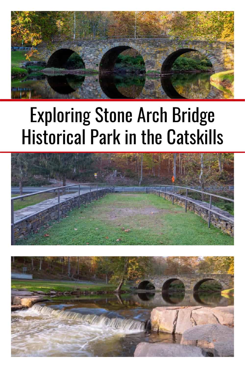 Exploring Stone Arch Bridge Historical Park in the Catskills ...