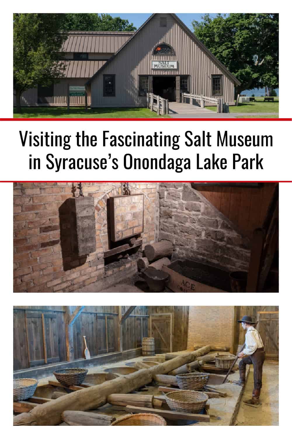 Visiting the Fascinating Salt Museum in Syracuse's Onondaga Lake Park ...