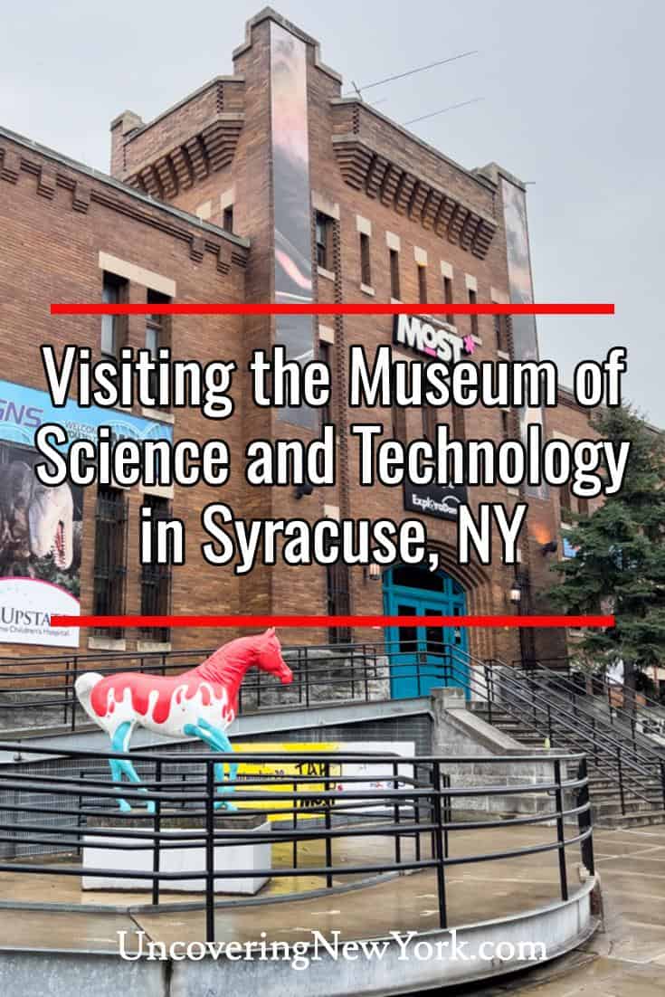 Visiting the Museum of Science and Technology in Syracuse, NY ...